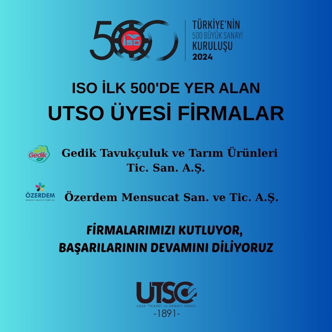 İSO İLK 500 LİSTESİNDE YER ALAN UTSO ÜYESİ FİRMALAR - Uşak Ticaret ve ...